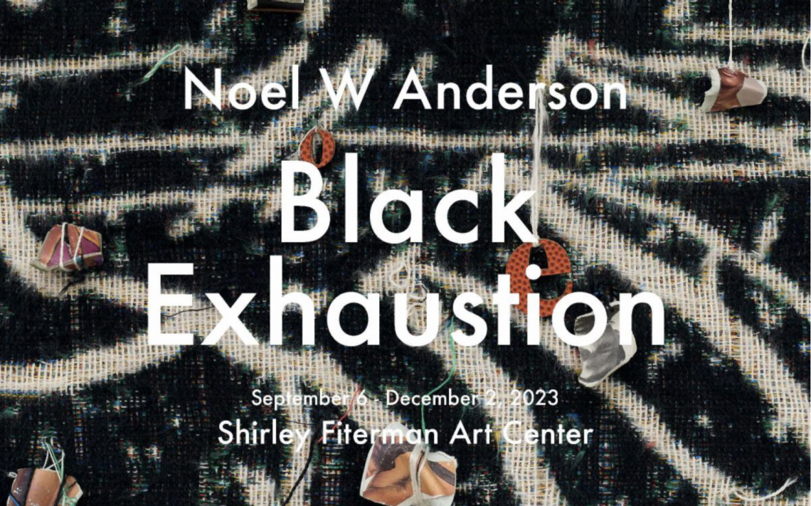 Shirley Fiterman Art Center Presents “Black Exhaustion,” an Exhibition ...